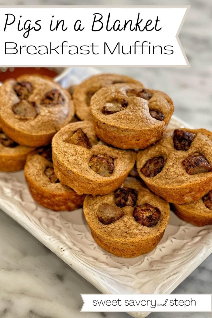 Pigs in a Blanket Breakfast Muffins - Sweet Savory and Steph