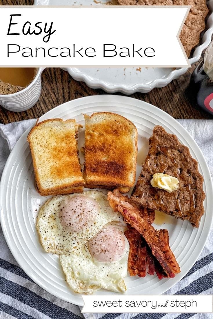 Easy Pancake Bake - Sweet Savory and Steph