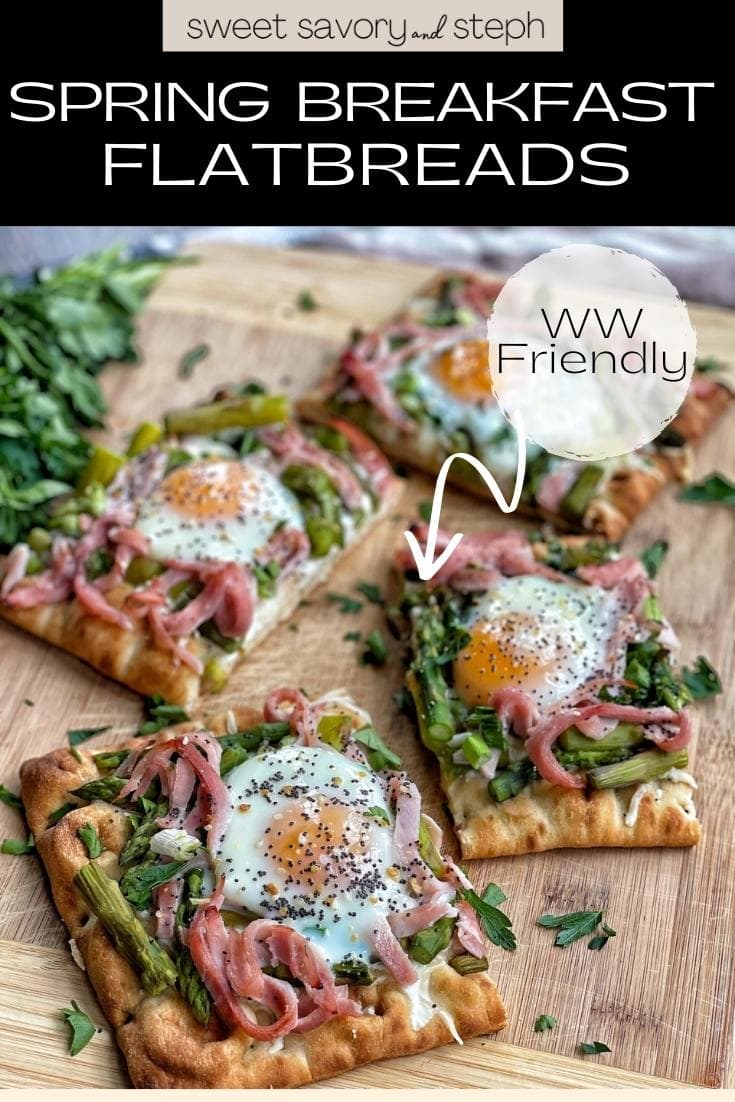 Spring Breakfast Flatbreads - Sweet Savory and Steph