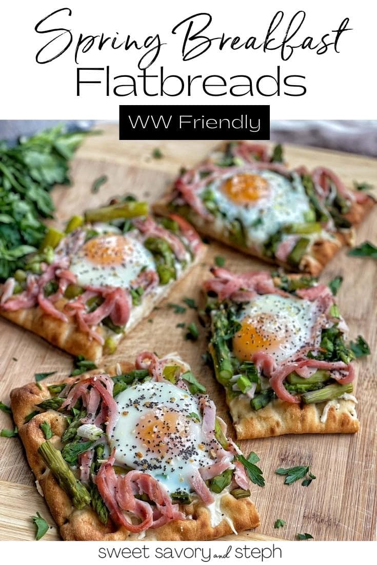 Spring Breakfast Flatbreads - Sweet Savory and Steph