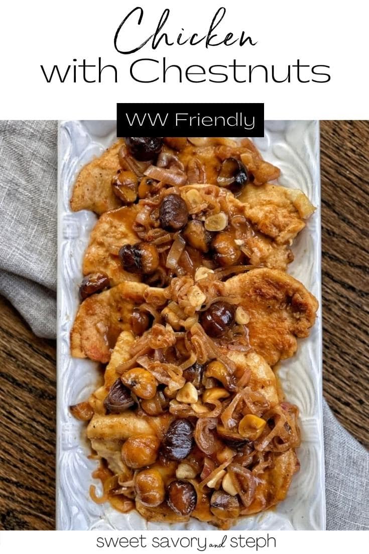 Chicken with Chestnuts - Sweet Savory and Steph