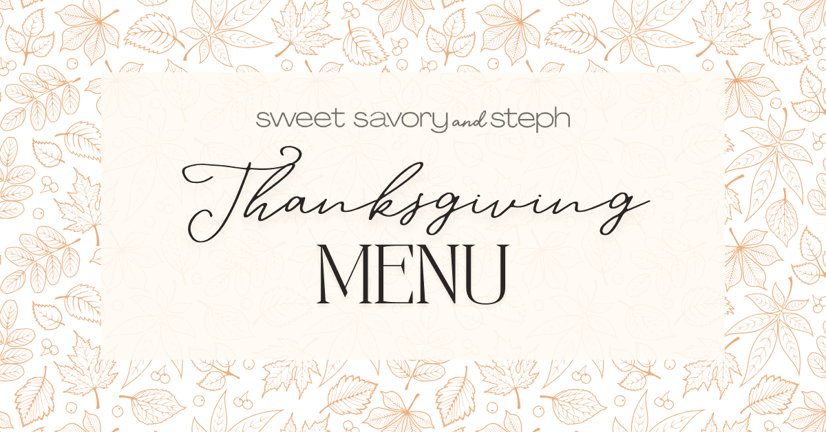Semi-Lightened-Up Traditional Thanksgiving Menu - Sweet Savory and Steph