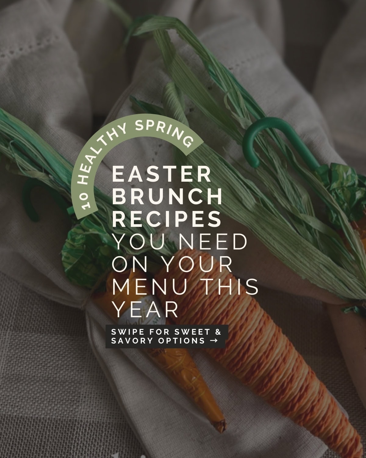 10 Lightened-Up Easter Brunch Recipes To Put On Your Menu This Year - Sweet Savory and Steph
